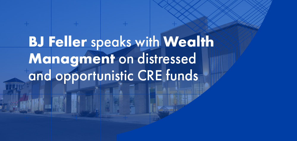 BJ Feller Speaks With Wealth Management on Distressed and