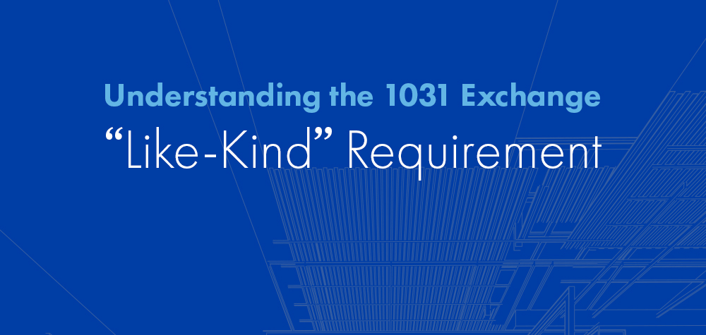 Understanding the Like Kind Requirement | Northmarq