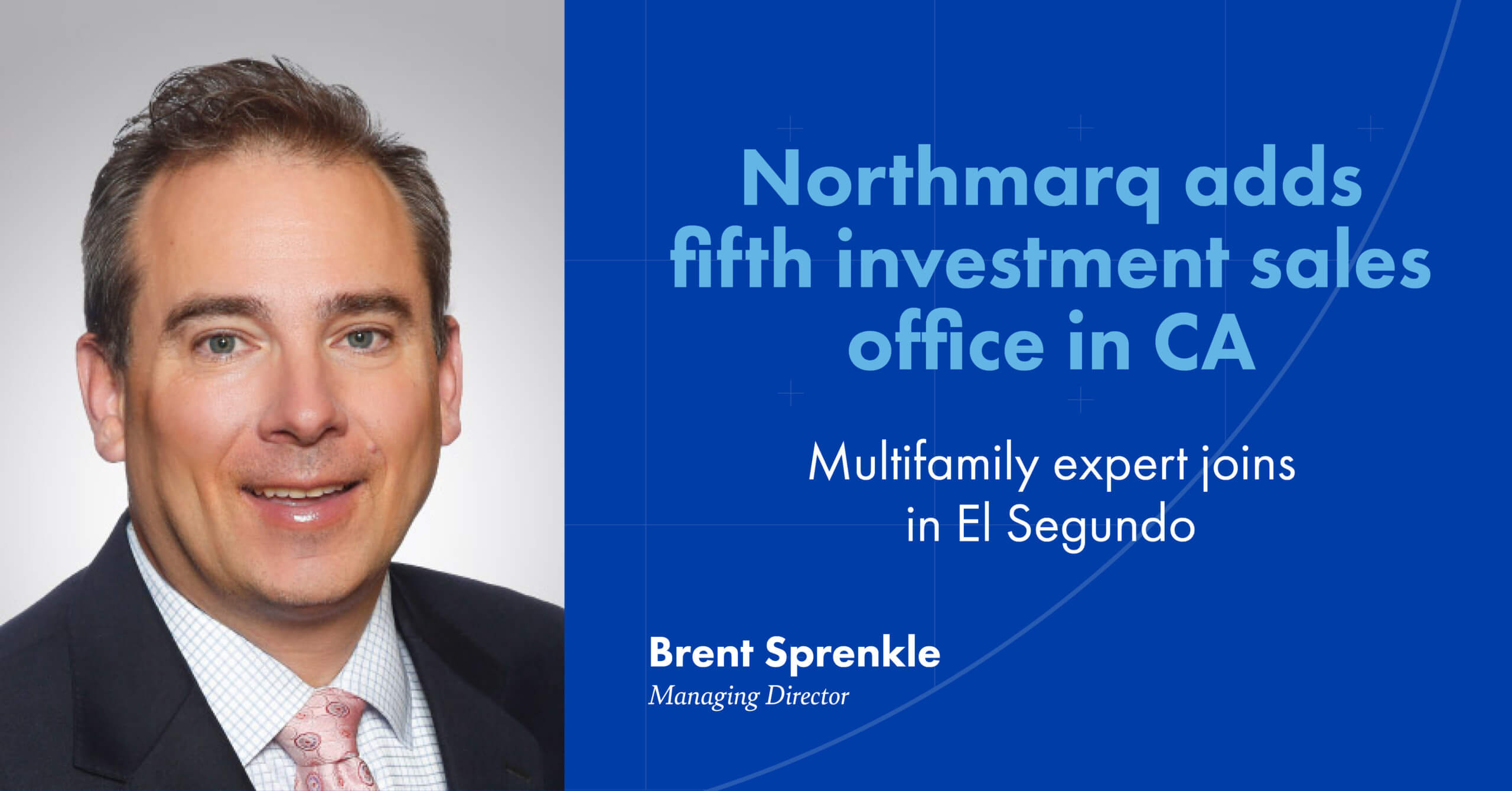 Northmarq Adds Fifth Investment Sales office in California